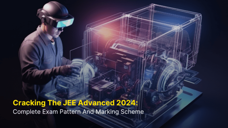 JEE Advanced 2024: Complete Exam Pattern And Marking Scheme