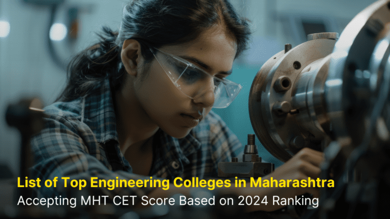Top Engineering Colleges In Maharashtra 2024 - MHT CET Score
